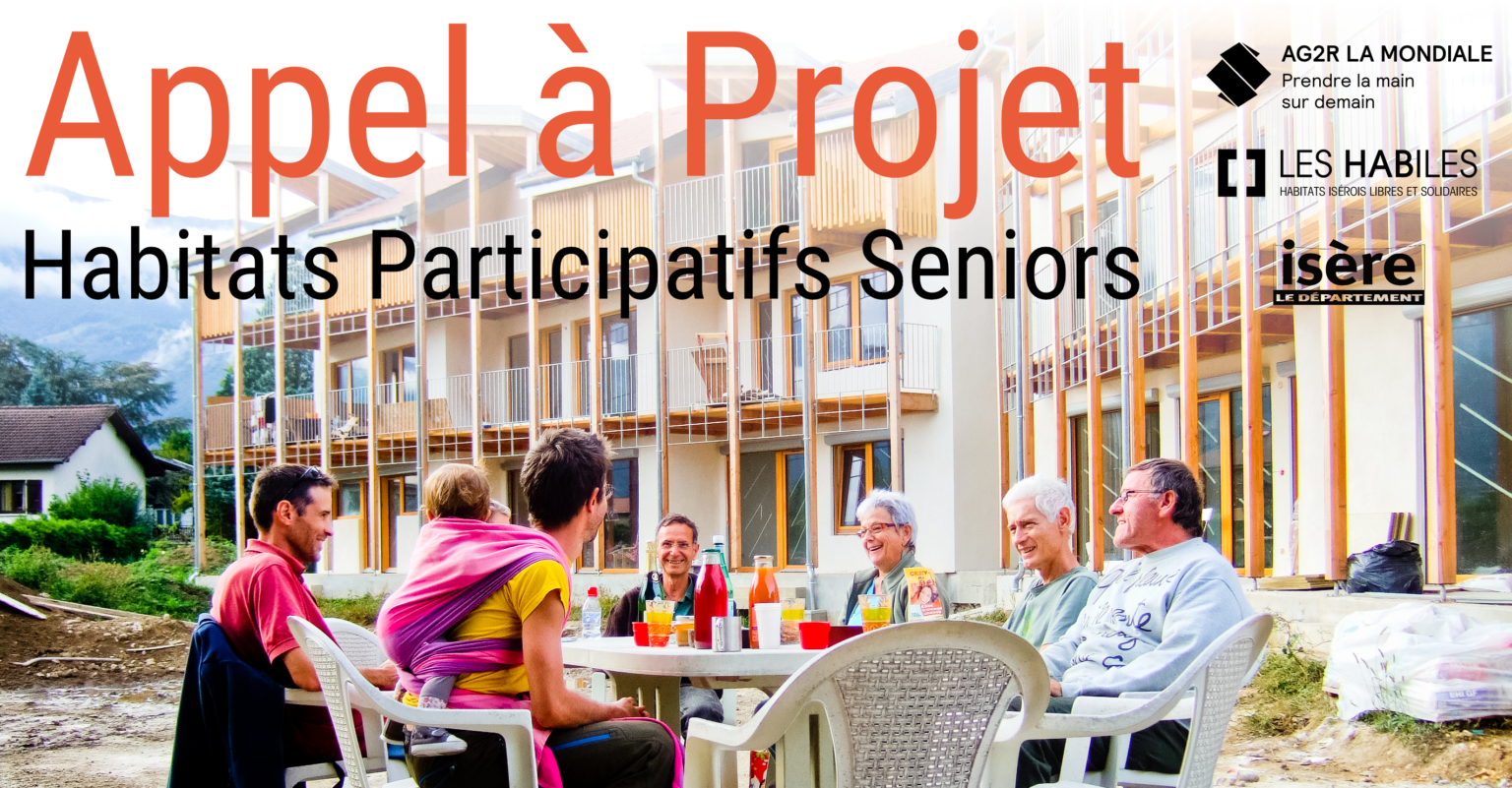 Appel à Projet : Habitat Participatif Senior – Les HABILES